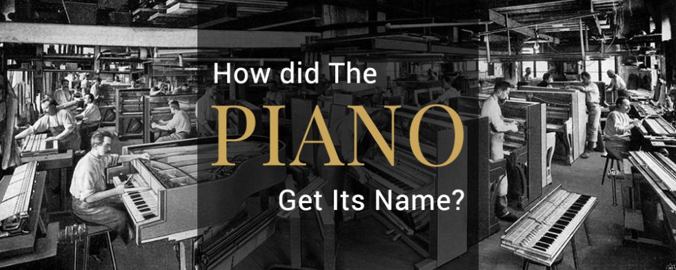 How Did the Piano Get Its Name? - Riverton Piano Blog